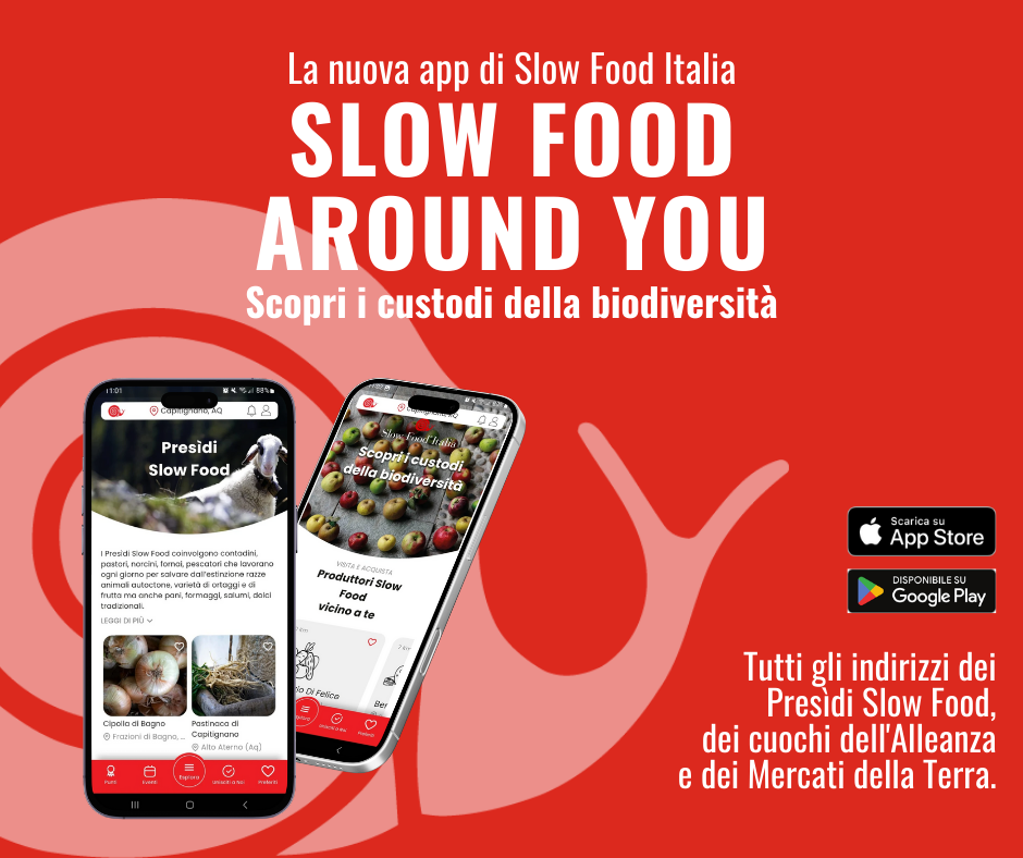 Slow Food Around You, la nuova app gratuita di Slow Food Italia ...